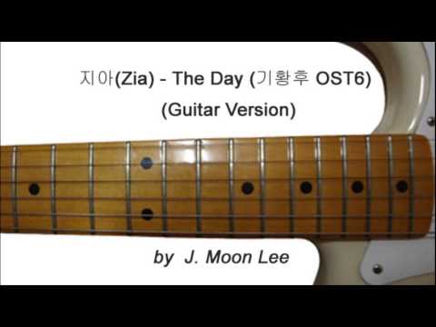 지아(Zia) - The Day (기황후 OST 6)(Guitar Version)