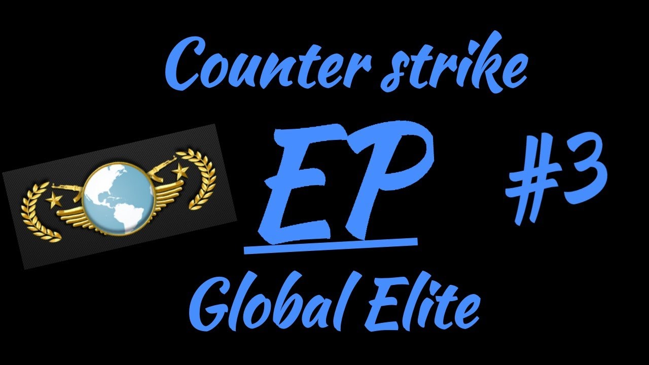 Global Elite rank up game #3! - YouTube