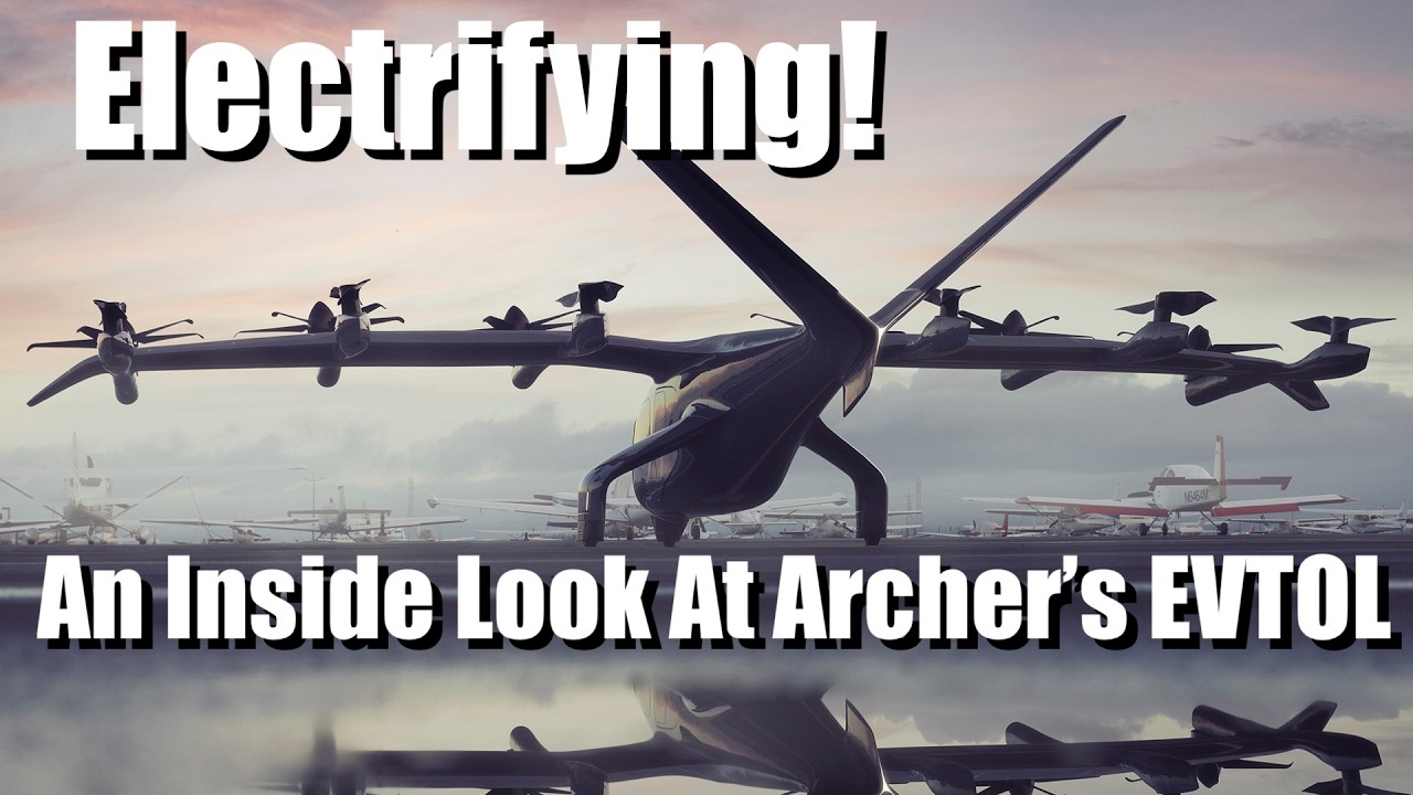 Electrifying! An Inside Tour Of Archer Aviation's Midnight EVTOL ...