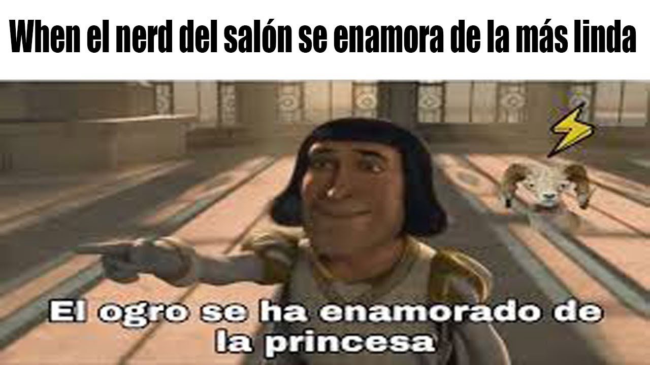 Memes variados #15 El Ogro se enamoro de la Princesa.. - YouTube