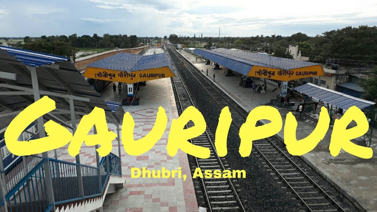 GAURIPUR, ASSAM - YouTube