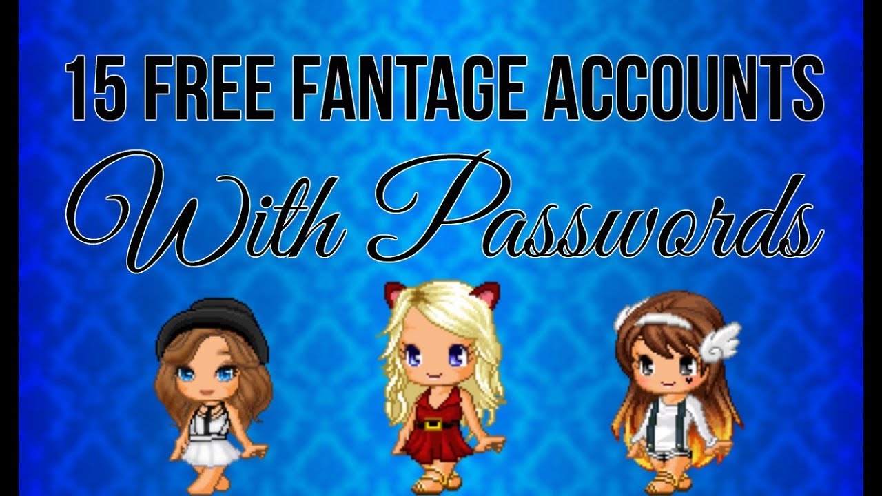 15 Free Fantage Accounts with Passwords 2017 - YouTube