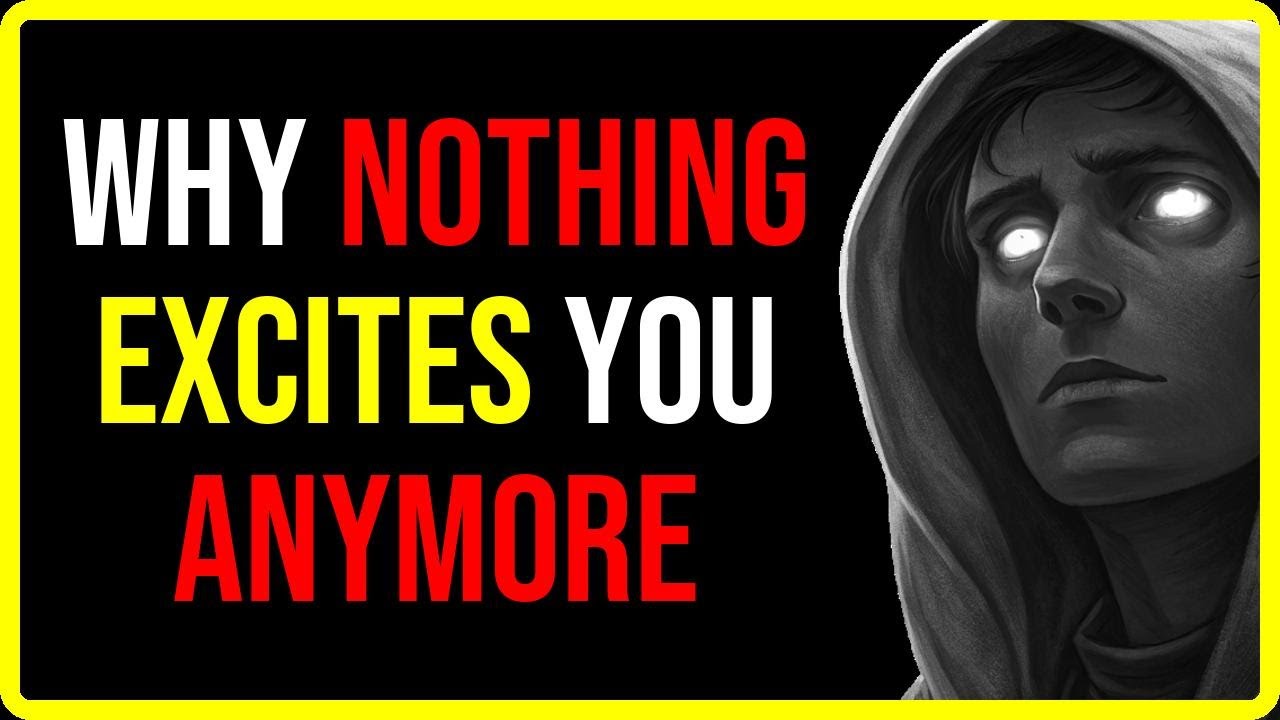 Why NOTHING Excites You Anymore – The Hidden Emotional Block Draining ...