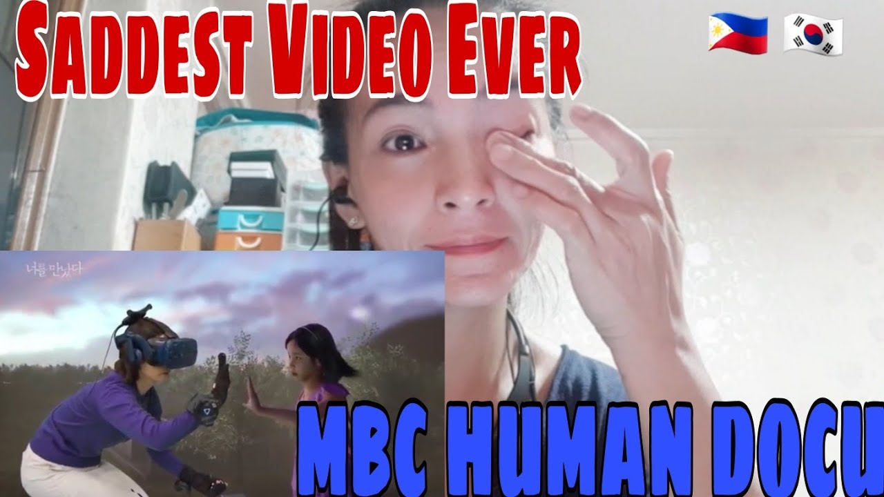 Saddest Video Ever | MBC VR documentary Reaction | 슬픈반응 - YouTube