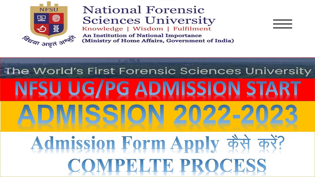 Admission UG/PG Procedure in NFSU 2022 - 2023 || How to apply in NFSU ...
