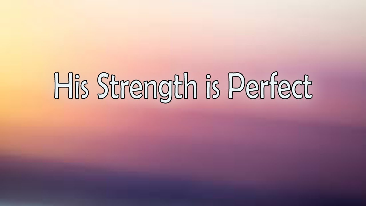 His Strength is Perfect Duet - YouTube