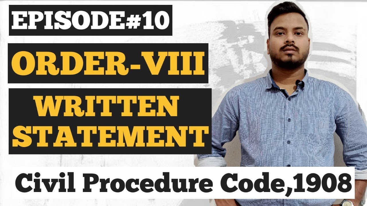 Episode#10: ORDER-VIII: WRITTEN STATEMENT: Civil procedure code - YouTube