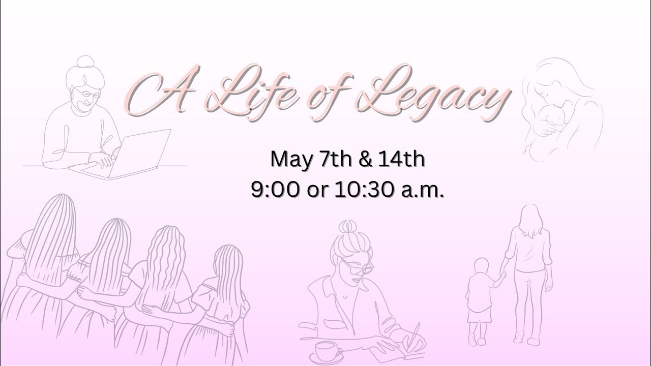 10:30 A Life of Legacy: A Glimpse of Biblical Motherhood - YouTube