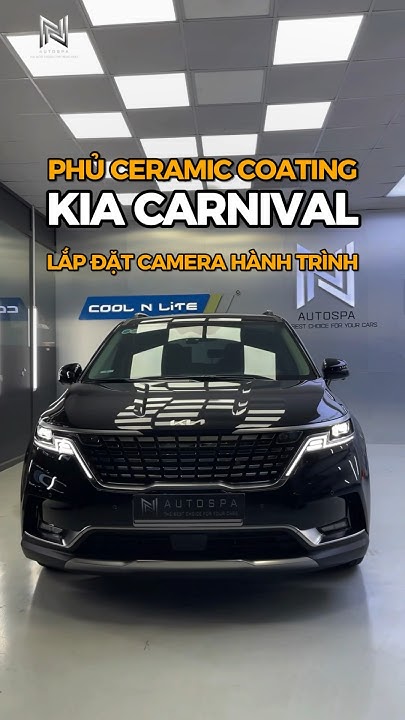 Kia Carnival - Phủ Ceramic Coating & Trang bị Camera Hành Trình Vietmap M1 | N Auto Spa Bình ...
