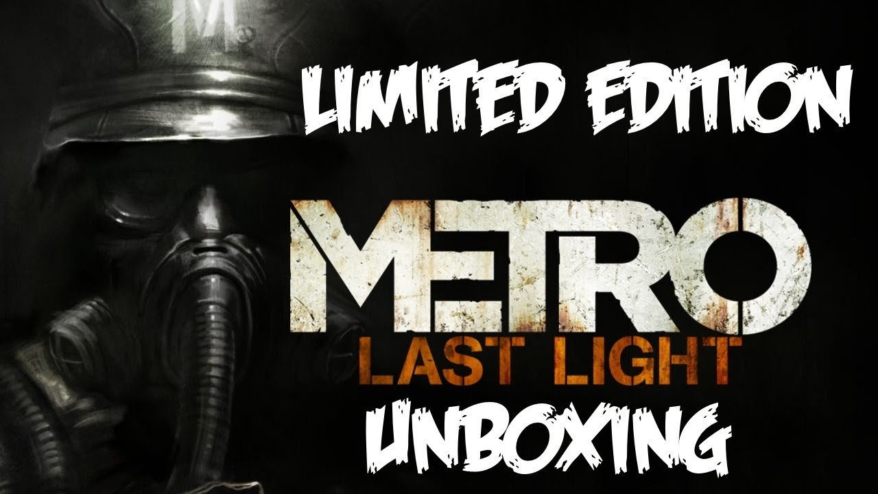 Metro: Last Light - Limited Edition Unboxing - YouTube