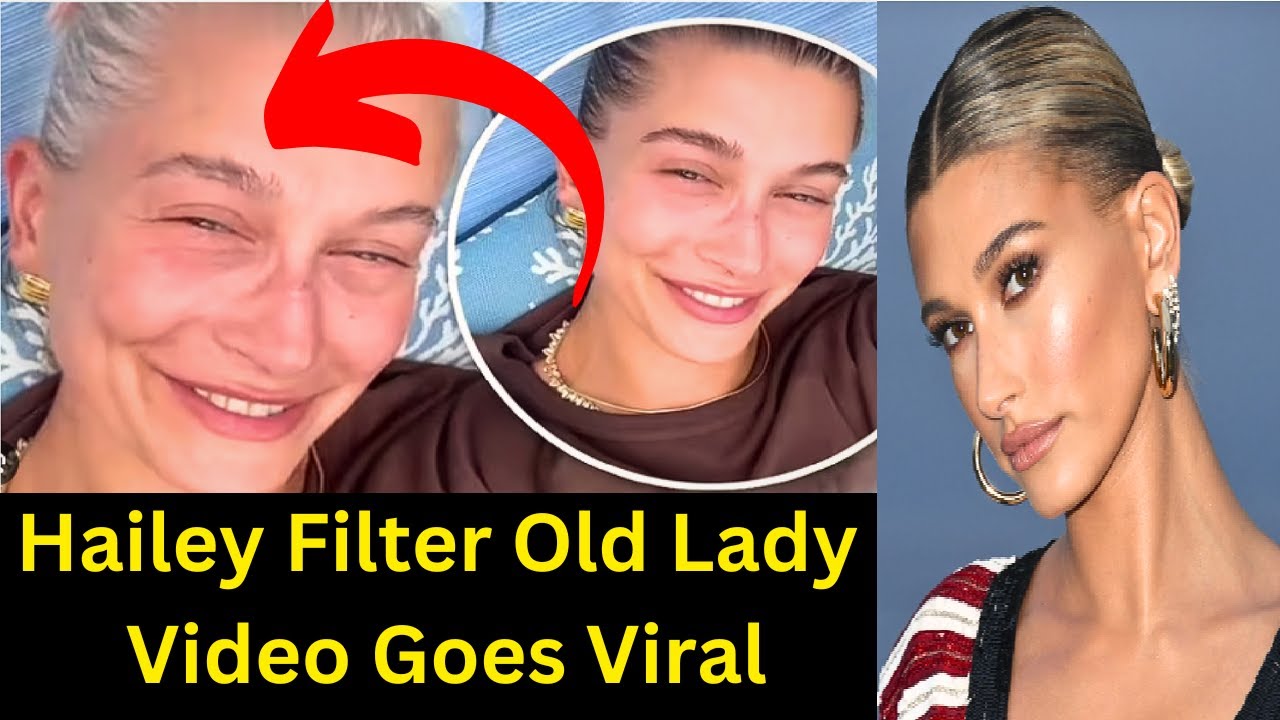 Hailey Filter Old Lady Video Goes Viral | Hailey Bieber Tries Out The ...