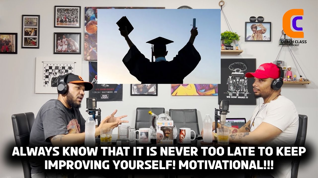 Always Know That It Is Never Too Late To Keep Improving Yourself ...