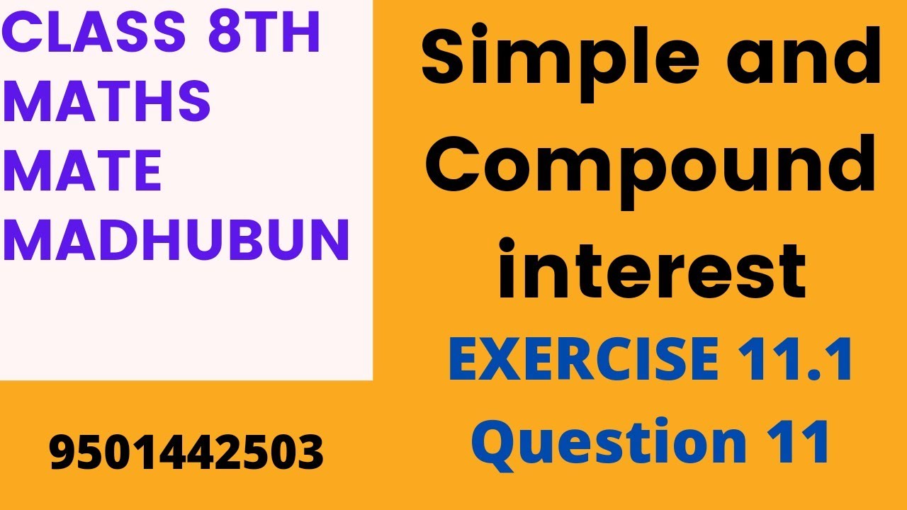 Simple and Compound interest class 8 exercise 11.1 question 11 - YouTube