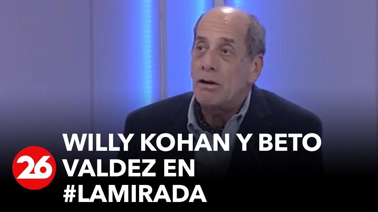 Willy Kohan y Beto Valdez en #LaMirada - YouTube