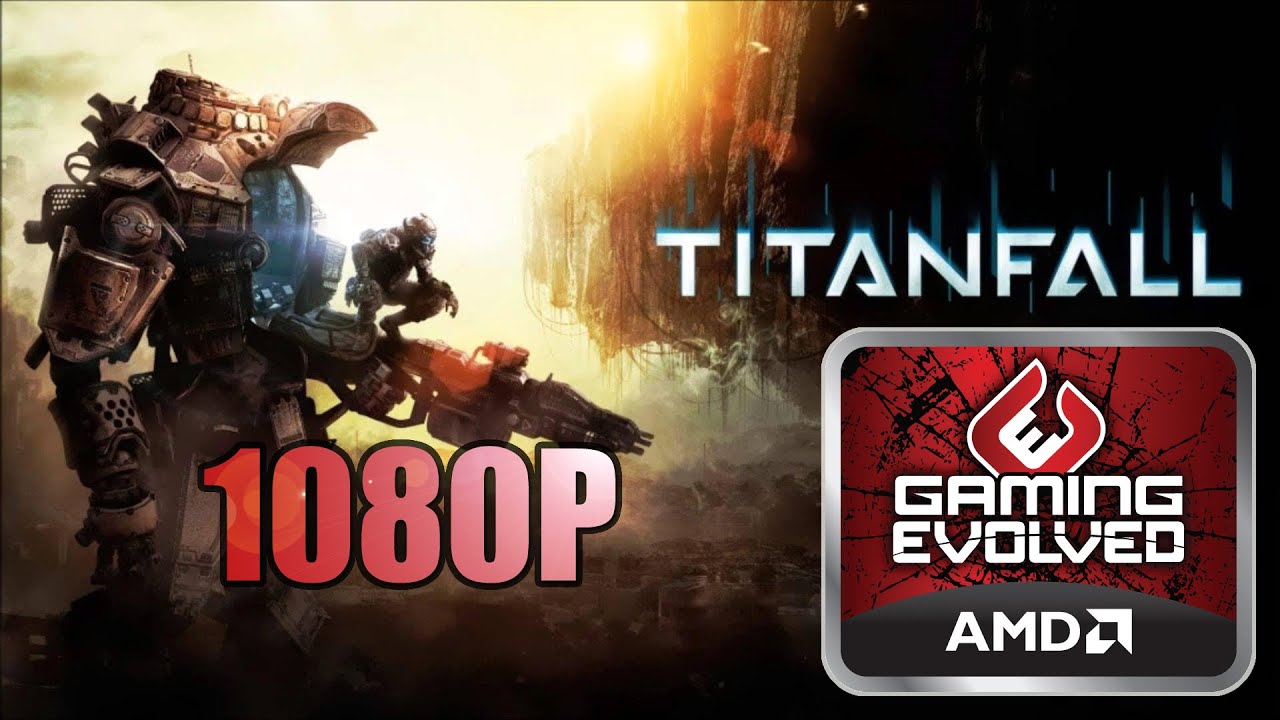 AMD Gaming Evolved 1080p DVR - Titanfall - YouTube