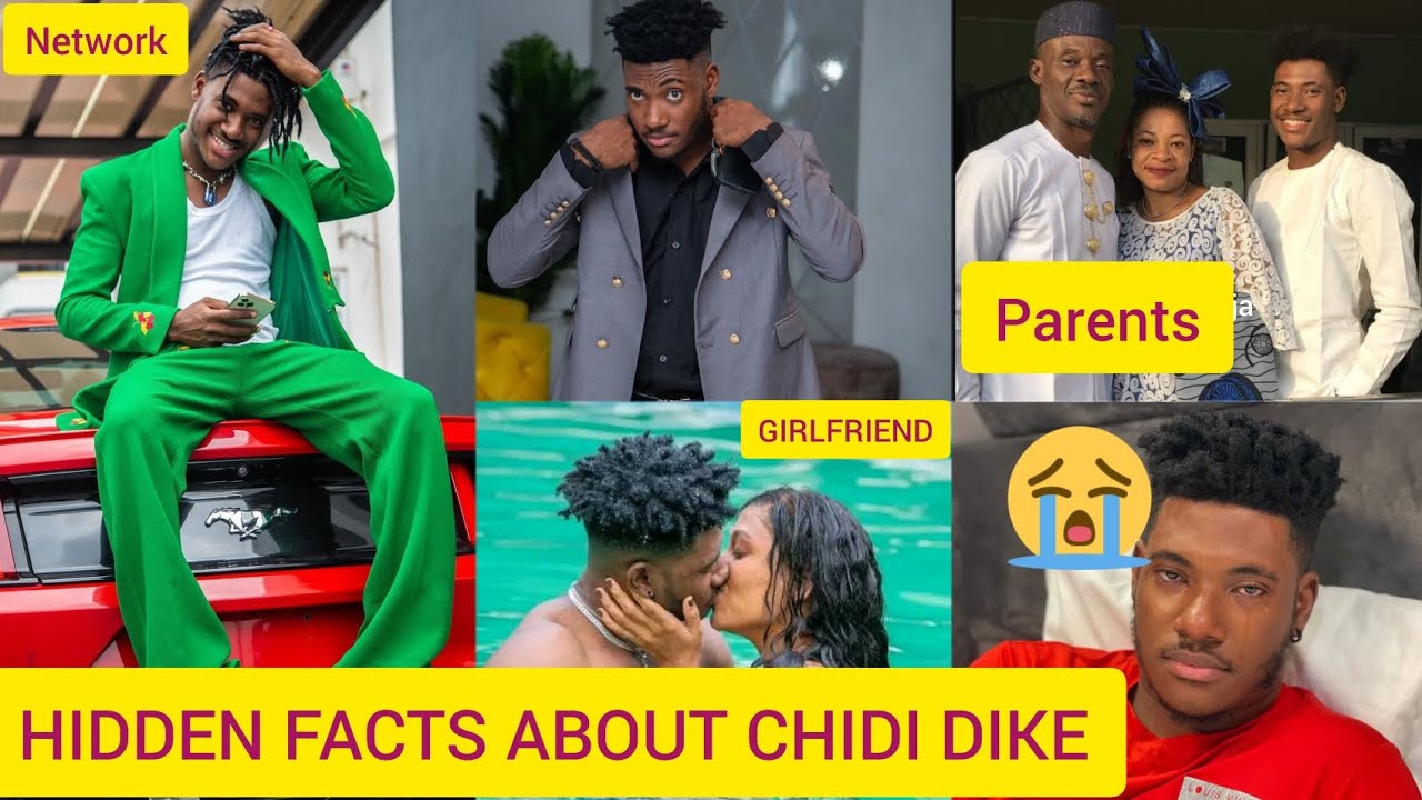 Chidi Dike Biography, Girlfriend, Parents, Net worth and other hidden ...