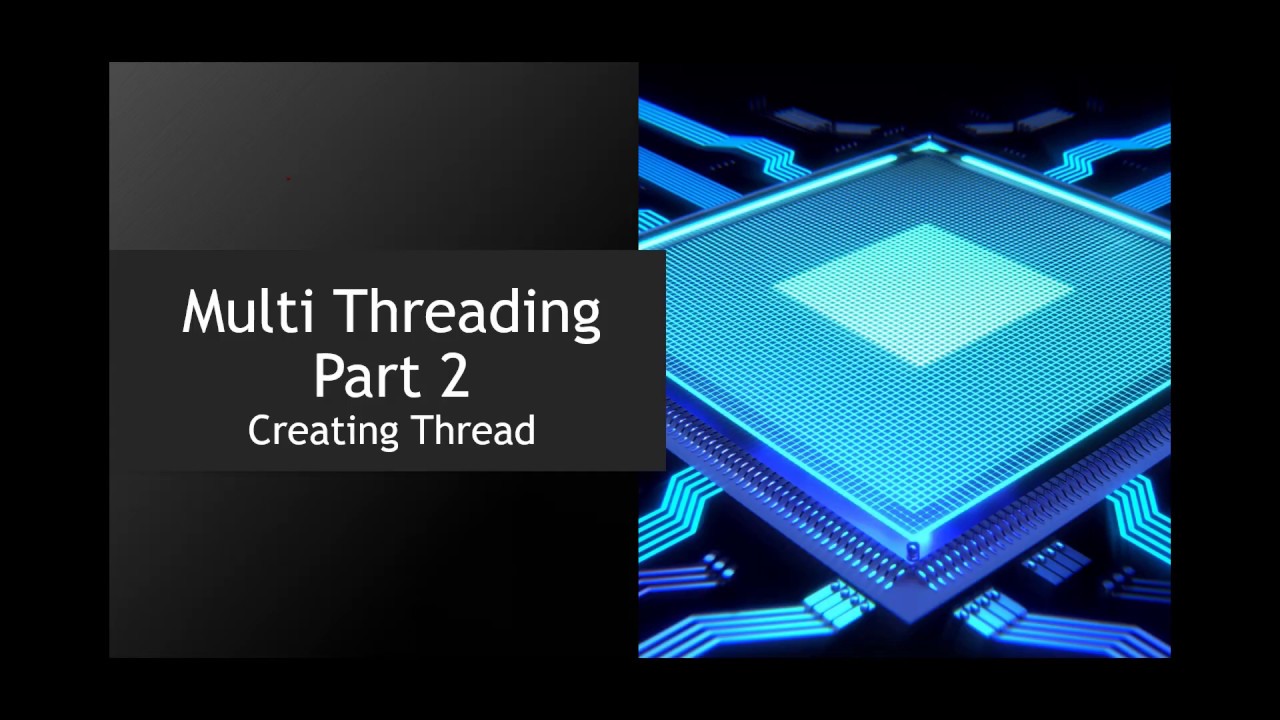 Multi Threading In Linux Part 2 Creating A Thread Youtube