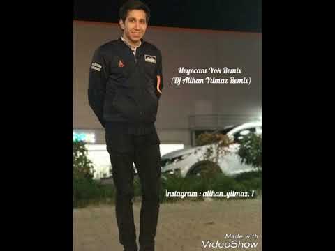 Heyecanı Yok Remix (Dj Alihan Yılmaz Remix)