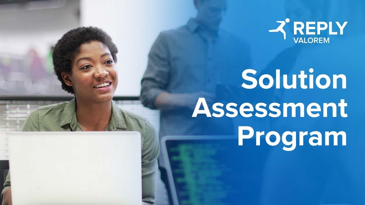 Solution Assessment Program | Valorem Reply - YouTube
