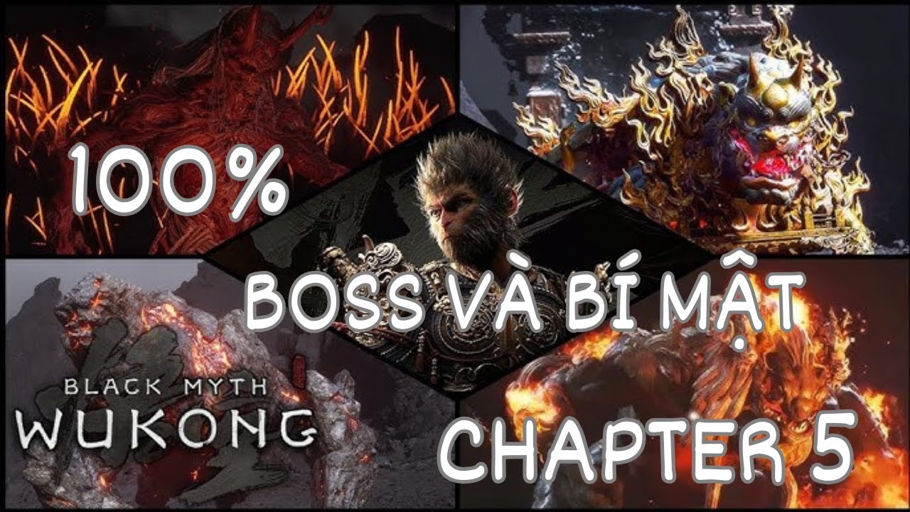 Tóm tắt toàn bộ quá trình tôi đánh bại 100% boss trong chapter 5 Black ...