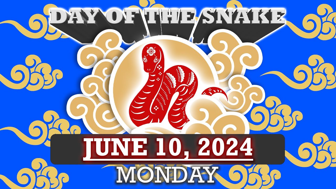 Day of the Snake; June 10, 2024; Monday - YouTube