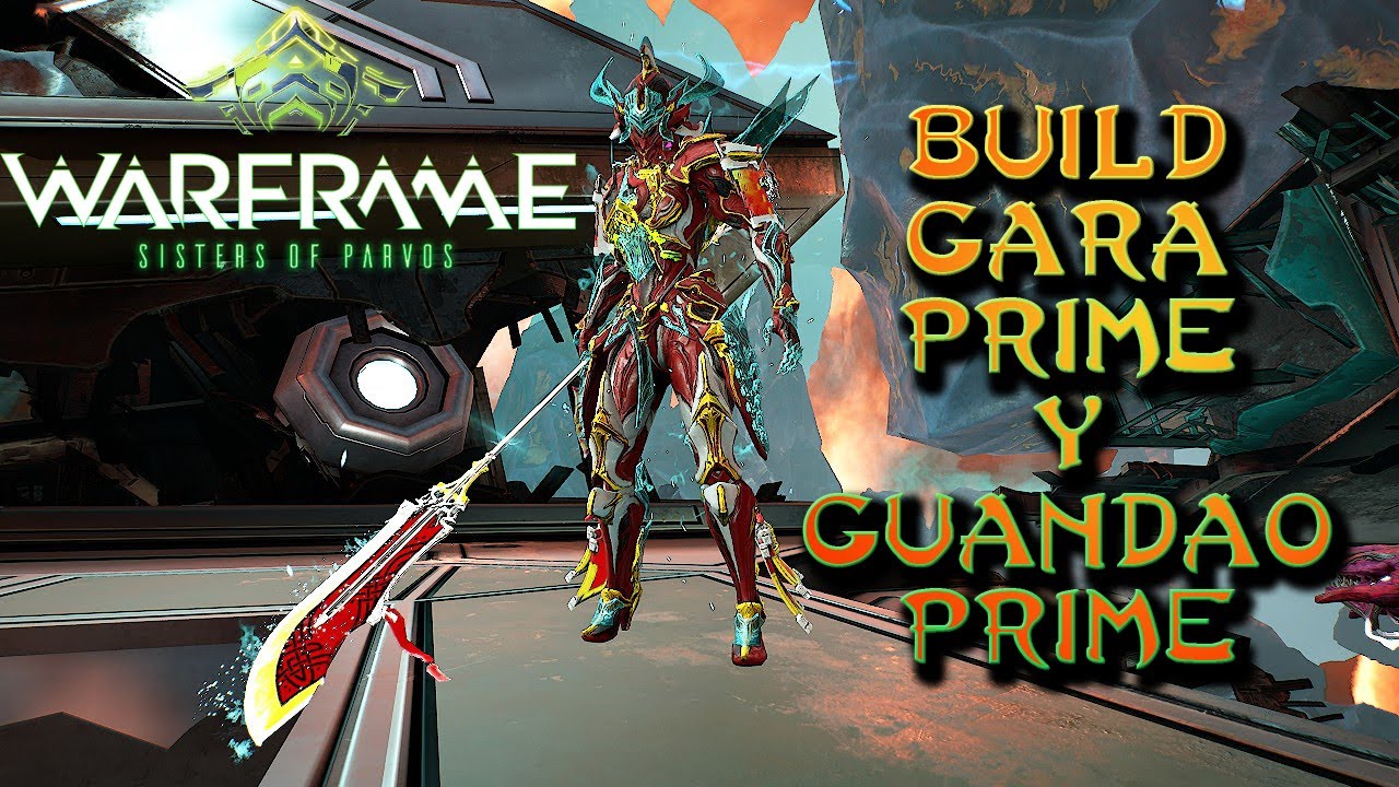Warframe Build Gara Prime Y Guandao Prime Aguante, Curacion, Daño Y Mas ...