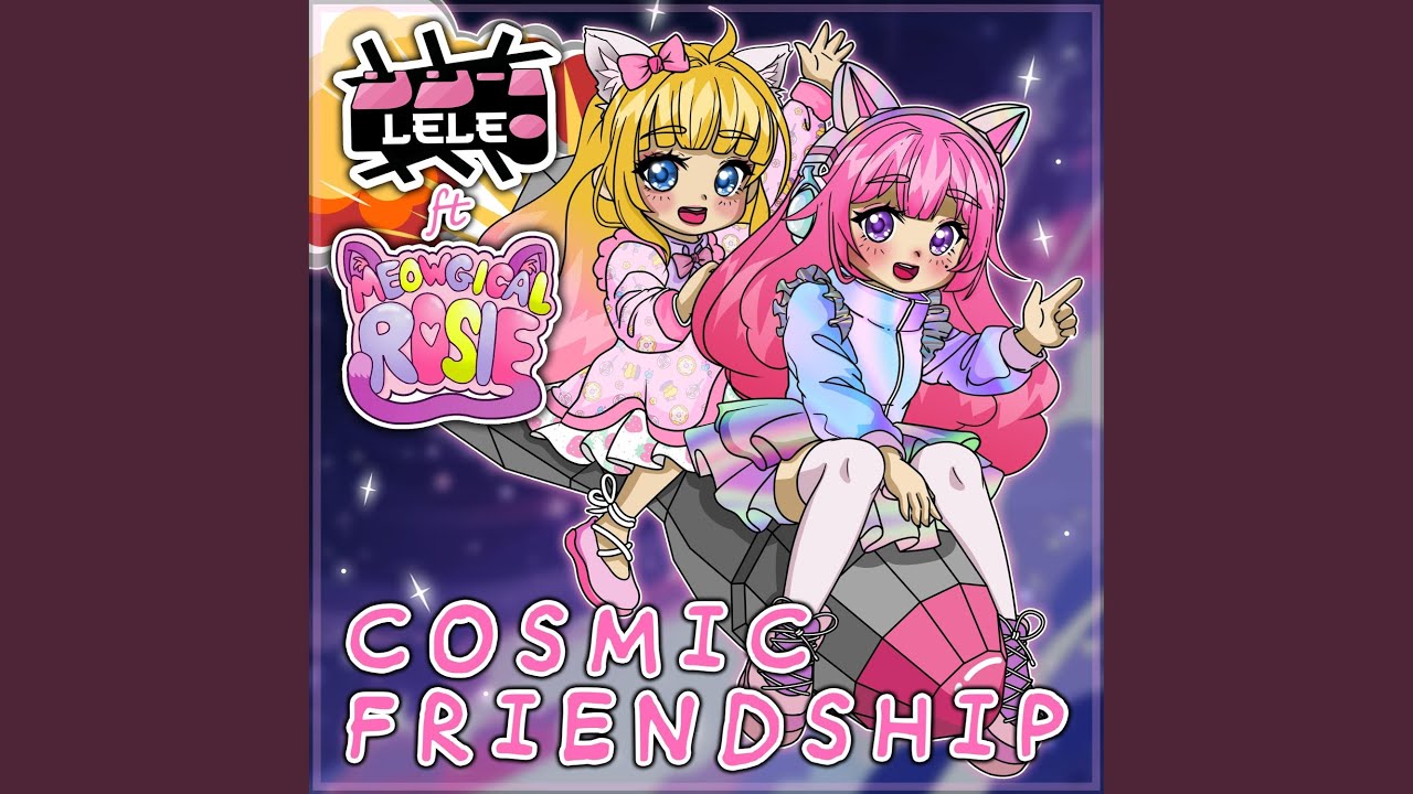 Cosmic Friendship (feat. Meowgical Rosie) - YouTube