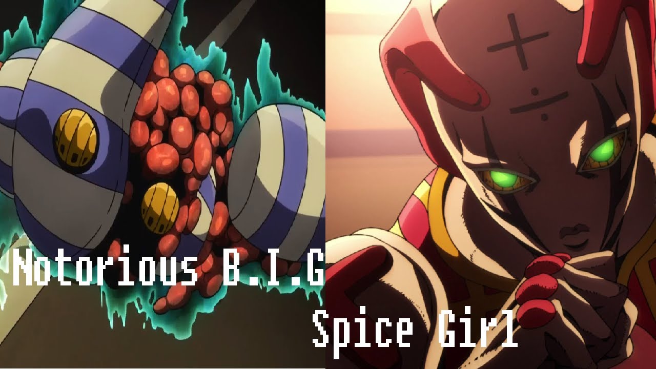 Notorious B.I.G & Spice Girl | Jojo's Bizarre Adventure: Part 5 Stands ...