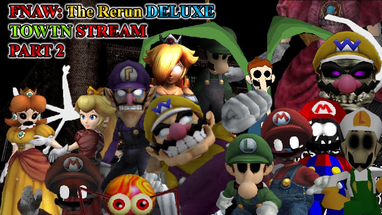 FNAW: The Rerun DELUXE THE ONE WITH TERIFYING NIGHTS LIVE STREAM part 2 ...