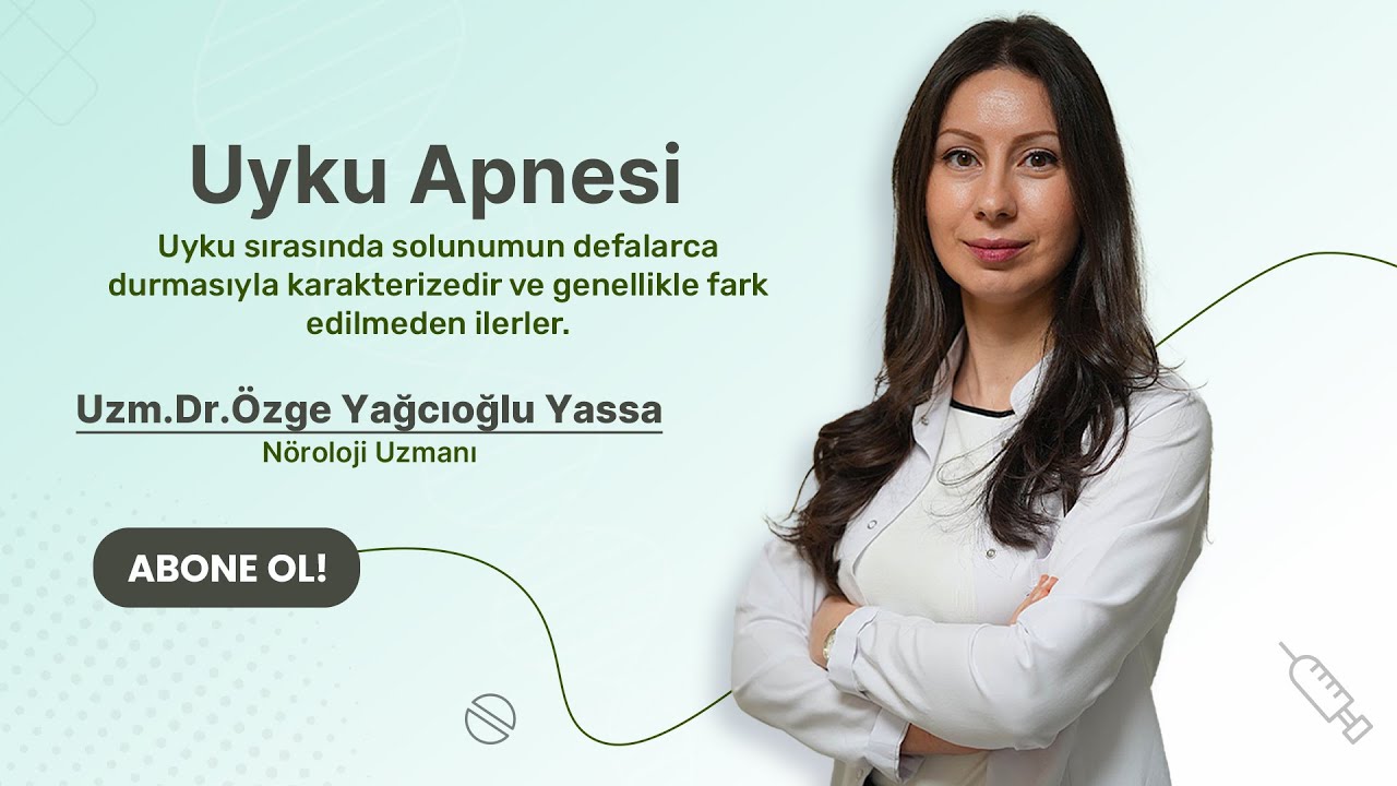Uyku Apnesi Nedir? Belirtileri ve Tedavi Yöntemleri – Uzm. Dr. Özge ...