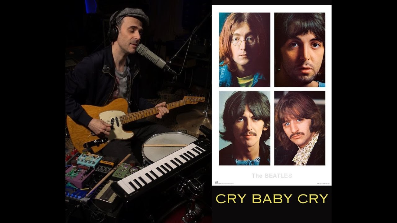 The Beatles - Cry Baby Cry - Carlo Poddighe SuperEgo - YouTube