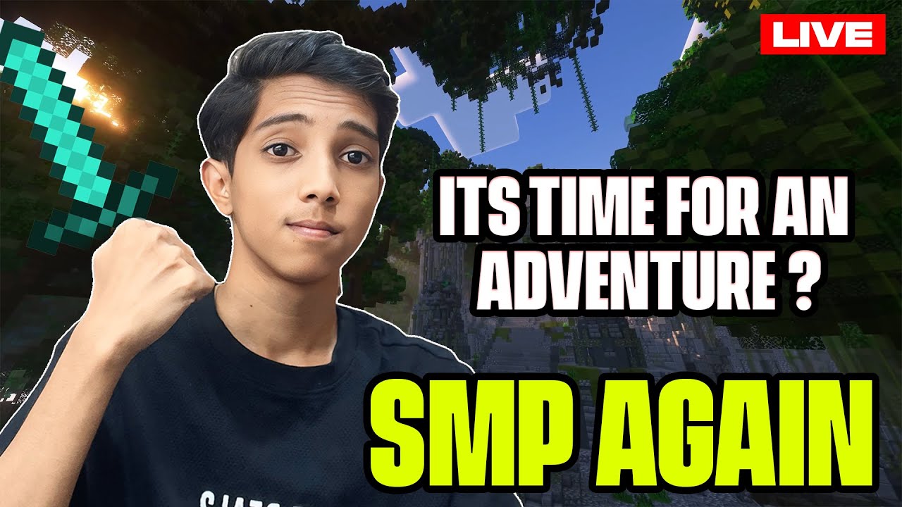 🔴 ITS TIME FOR AN ADVENTURE | MINECRAFT SMP | LIVE - YouTube