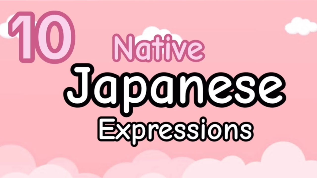 *10 Native Japanese Expressions/ learn Japanese/ beginner/ intermediate ...