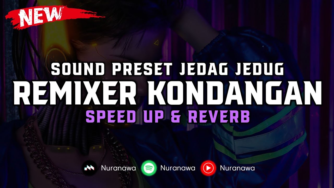 DJ Remixer Kondangan ( Speed Up & Reverb ) 🎧 - YouTube