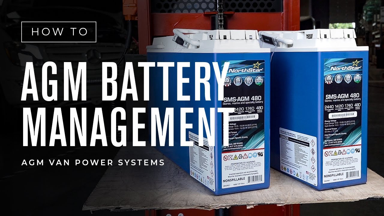 How To: AGM Battery Management - AGM Van Power Systems - YouTube