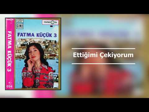 Fatma Küçük / Ettiğimi  Çekiyorum