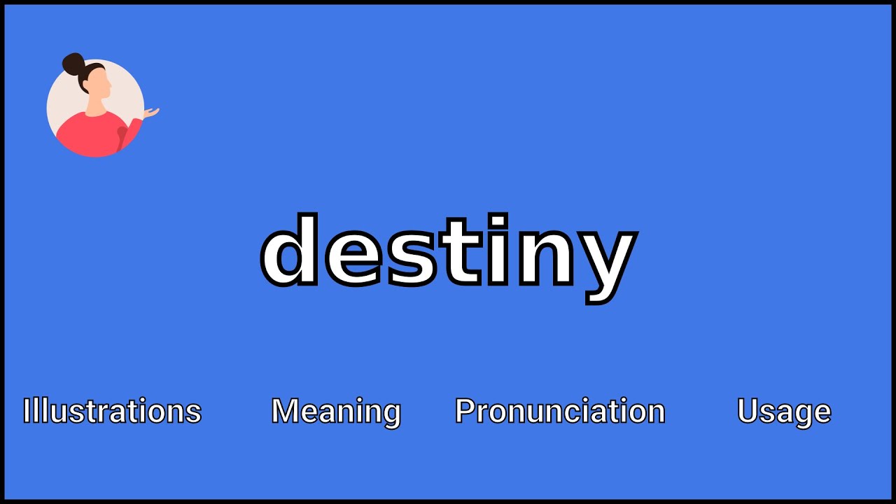 DESTINY Meaning And Pronunciation YouTube destiny-meaning-and-pronunciation-youtube