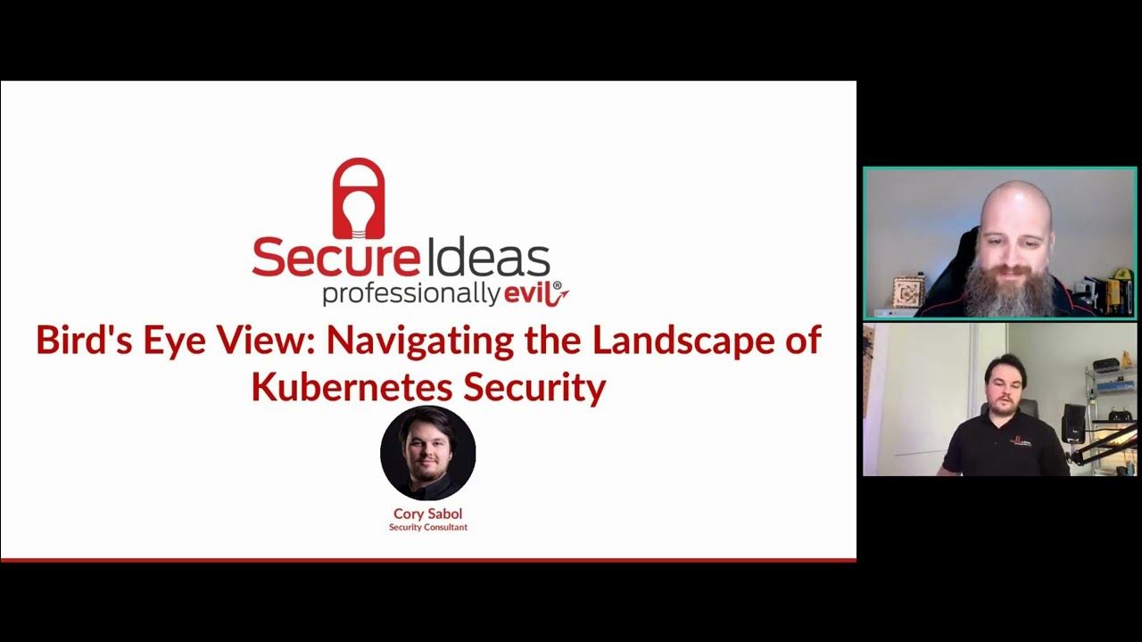 Bird's Eye View Navigating the Landscape of Kubernetes Security - YouTube