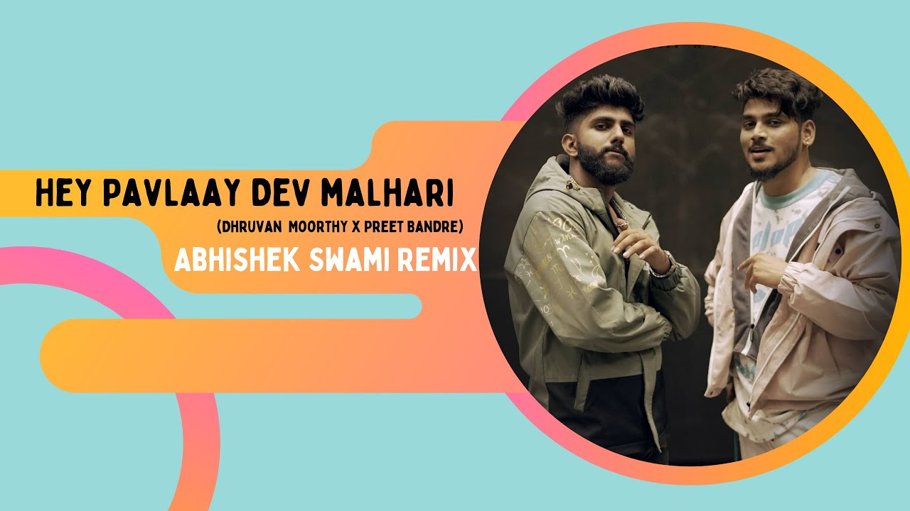 Hey Pavlay Dev Maza Malhari - Abhishek Swami | Dhruvan Moorthy | Preet ...