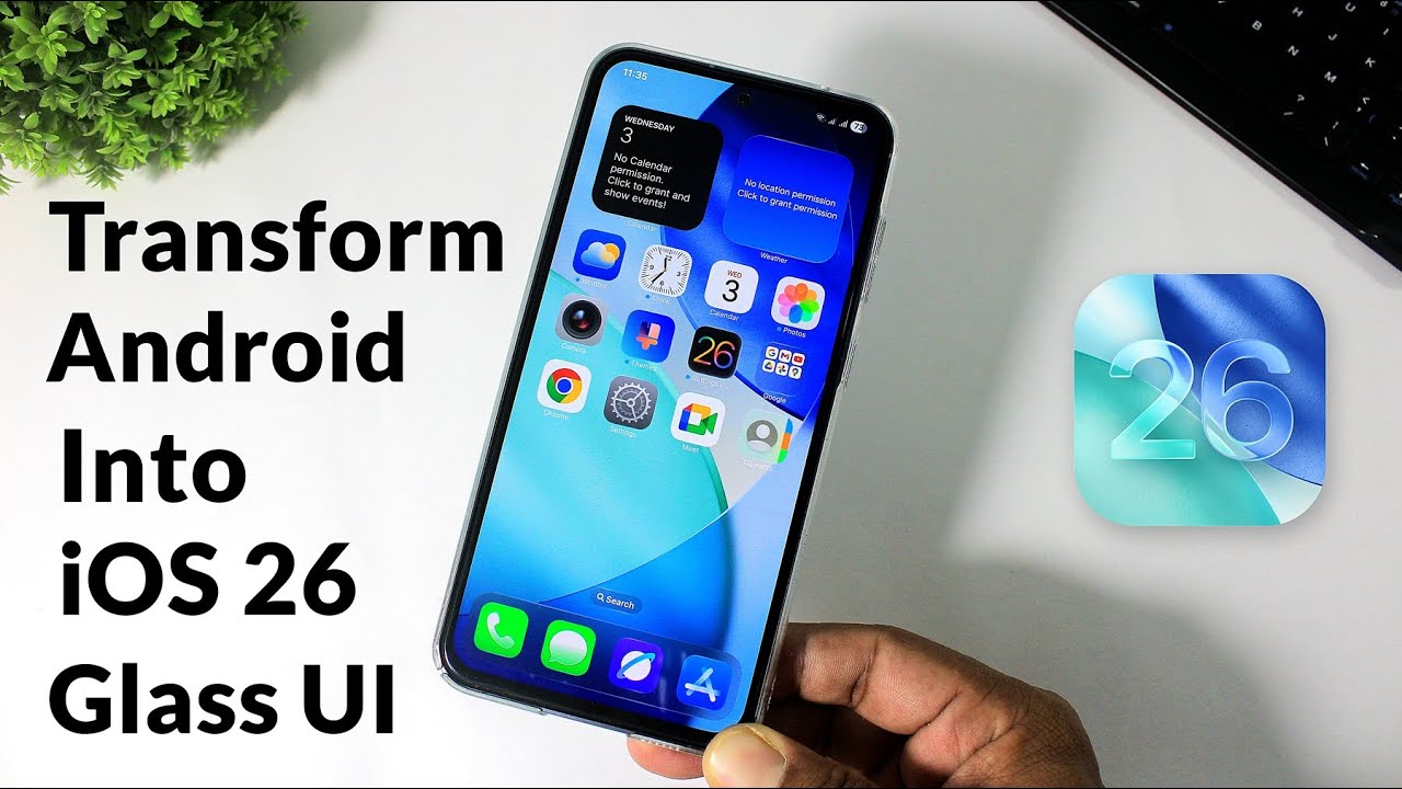 Transform Android into iOS 26 Liquid Glass UI | Change Your Device Look ...