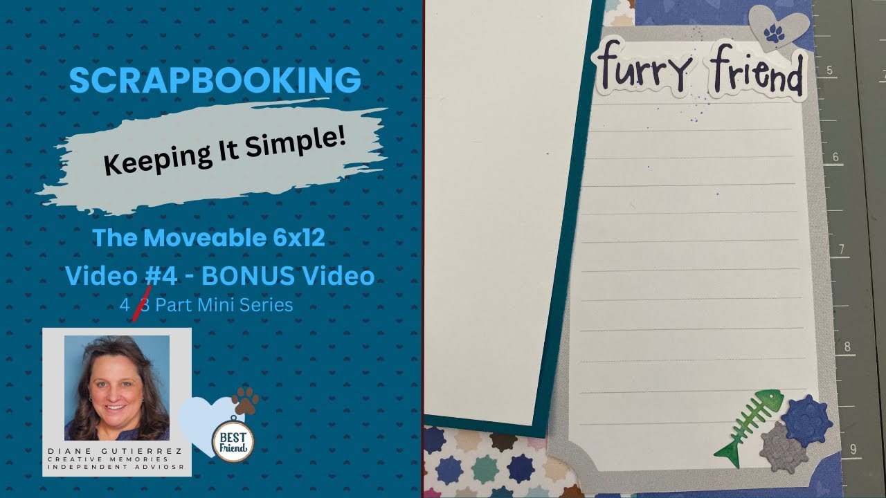 Scrapbooking ~ Keeping It Simple - The Moveable 6x12 - Video #4 - With ...