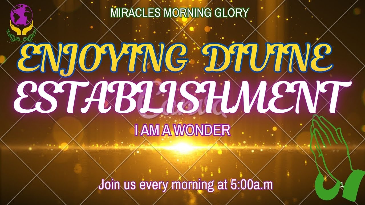 ENJOYING DIVINE ESTABLISHMENT - I AM A WONDER - December 23rd 2025 - By ...