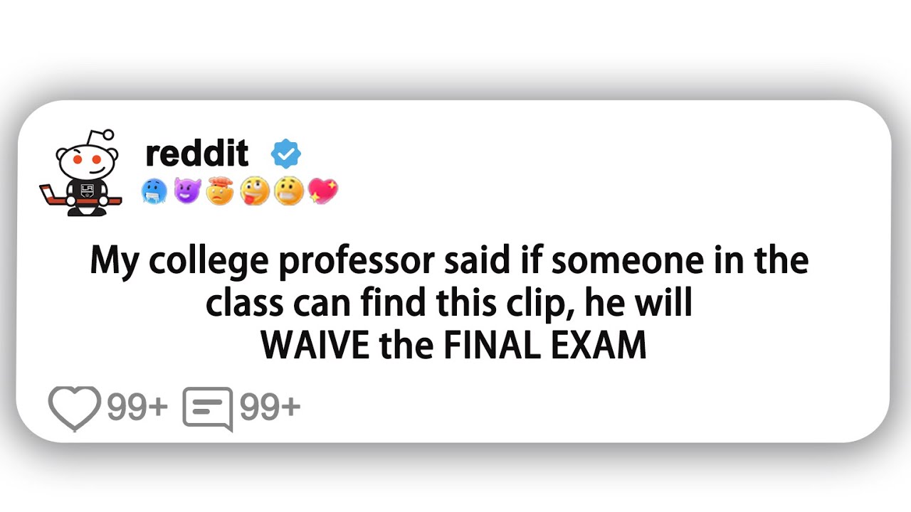 My college professor said if someone in the class can find this clip ...