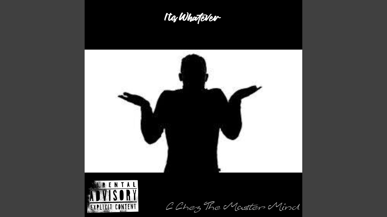 Its Whatever - YouTube