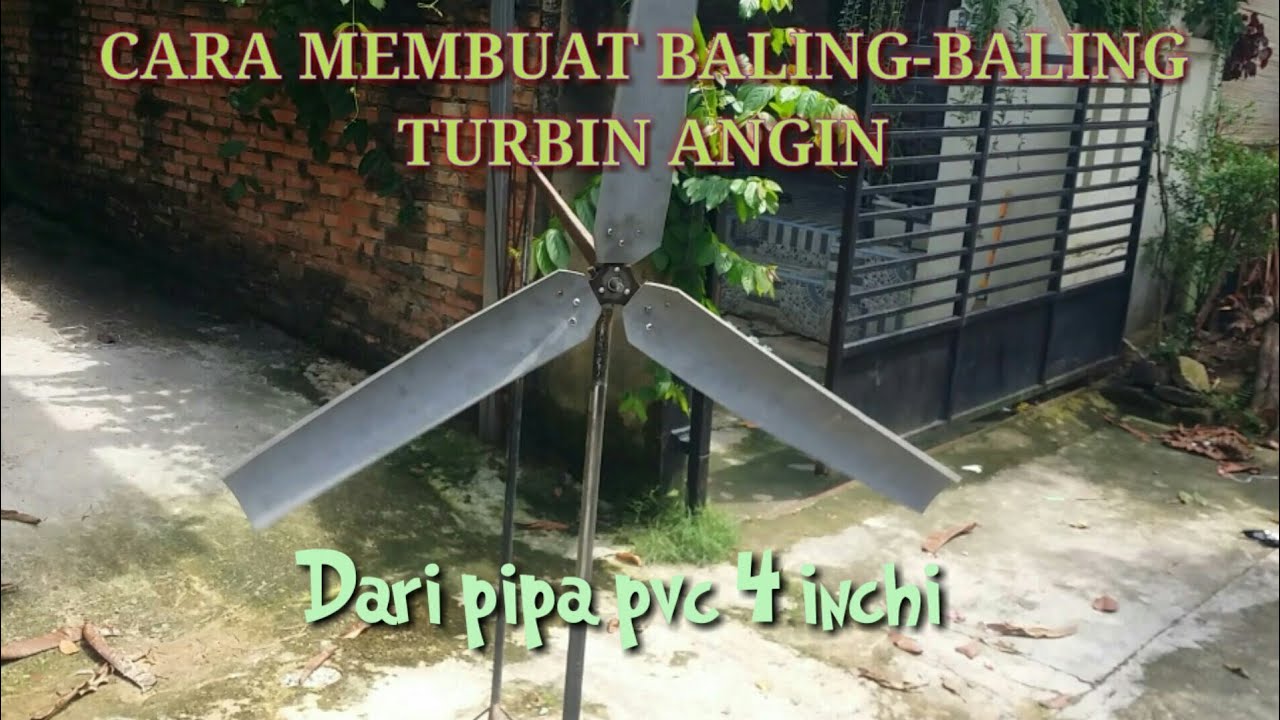 CARA MEMBUAT BALING-BALING TURBIN ANGIN SEDERHANA#DARI BARANG BEKAS ...