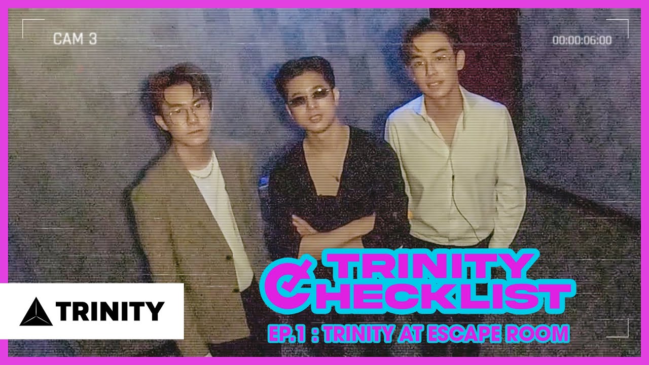 TRINITY CHECKLIST EP.1 : TRINITY AT ESCAPE ROOM - YouTube