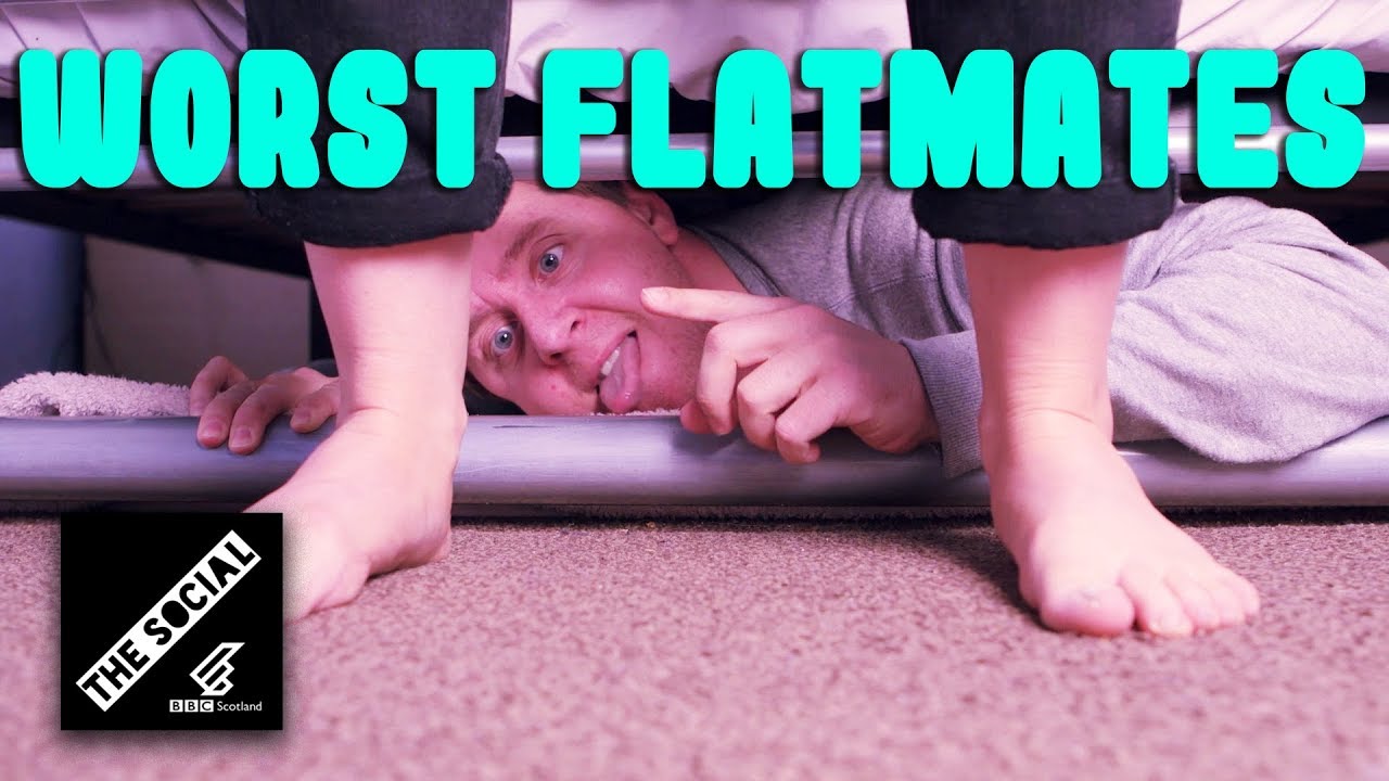 When Your Flatmates Are The Worst - YouTube