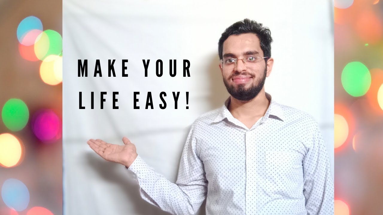 Make Your Life Easy! - YouTube