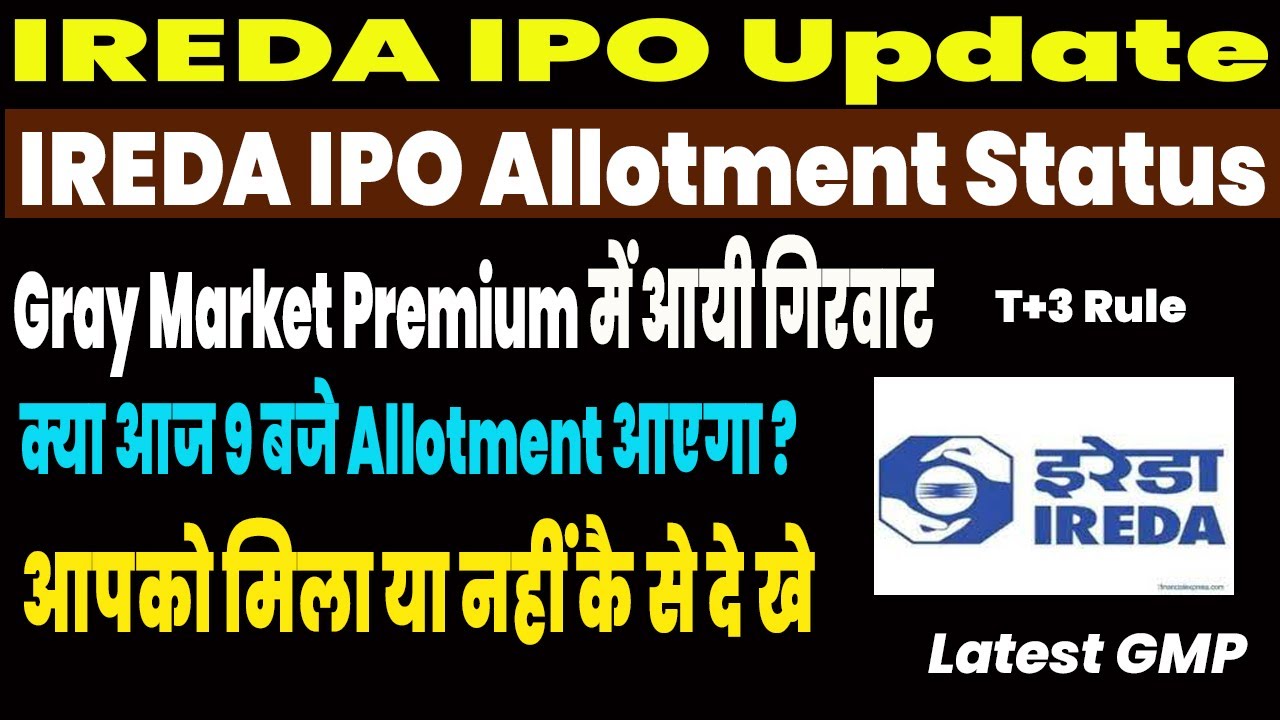 ireda ipo allotment status | ireda ipo latest gmp | ireda ipo debit ...