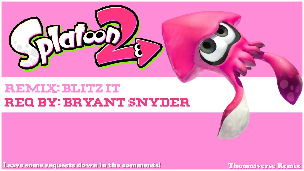 Splatoon - Blitz It Remix - YouTube